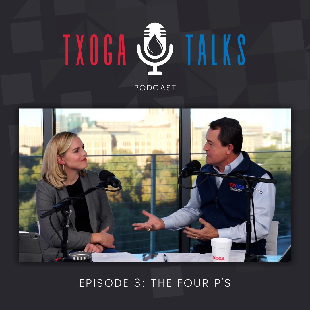 TXOGA Talks - Texas Oil & Gas Association